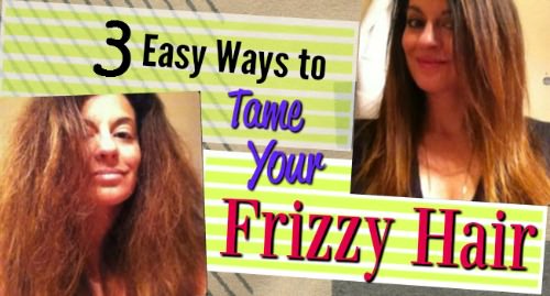 3 Easy Ways to Tame Your Frizz | Terrific Tresses