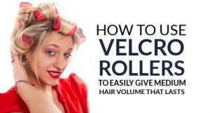 How To Use Velcro Rollers On Medium Length Hair For Big Volume