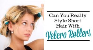 How To Use Velcro Rollers On Short Hair For Volume That Won’t Quit