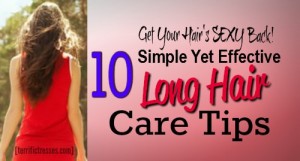 10 Simple Yet Effective Long Hair Care Tips